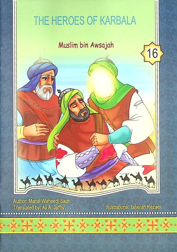 The Heroes Of Karbala – Iftikhar Book Depot